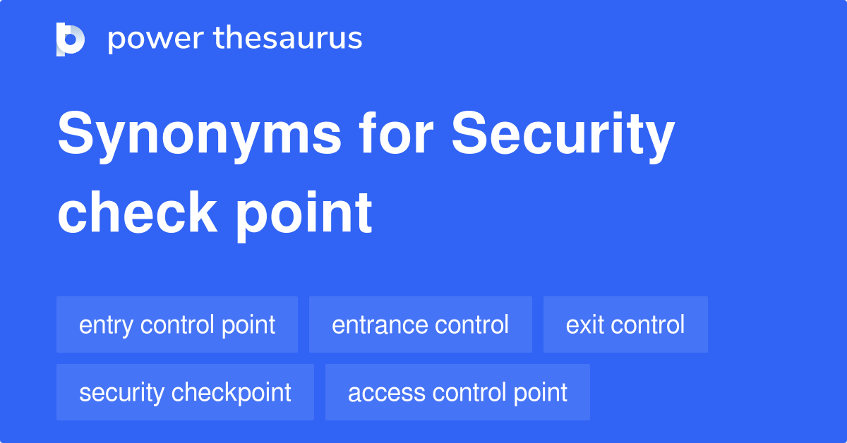 Security Check Point synonyms - 34 Words and Phrases for Security Check ...