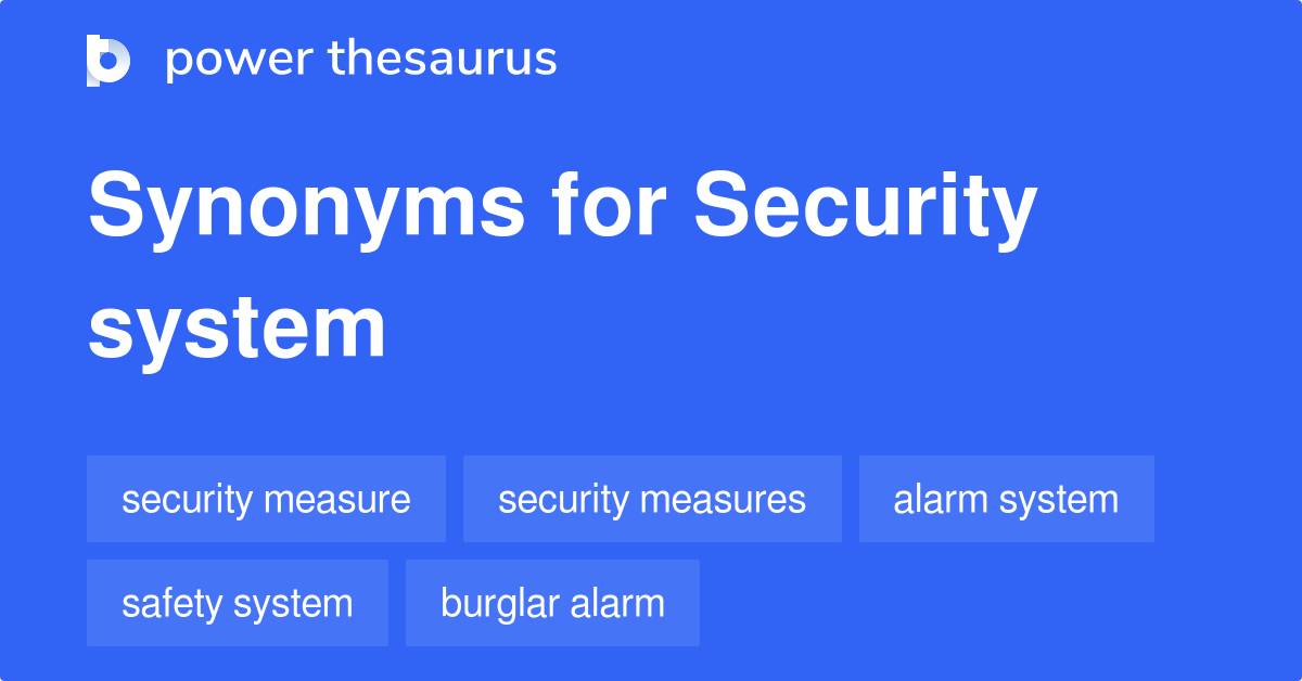 SECURITY SYSTEM Synonyms: 363 Similar Words & Phrases