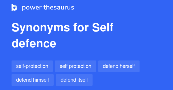 Self Defence synonyms - 42 Words and Phrases for Self Defence