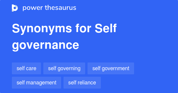Self Governance synonyms - 27 Words and Phrases for Self Governance