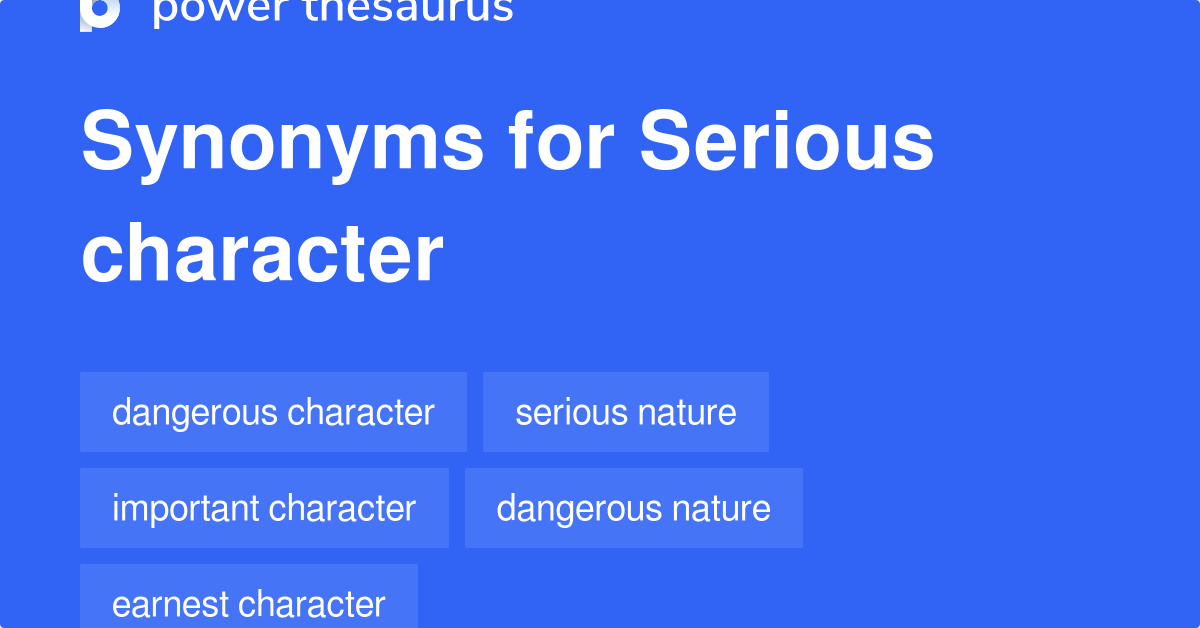 Serious Character synonyms - 137 Words and Phrases for Serious Character