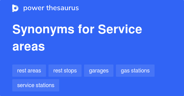 Service Areas synonyms - 36 Words and Phrases for Service Areas