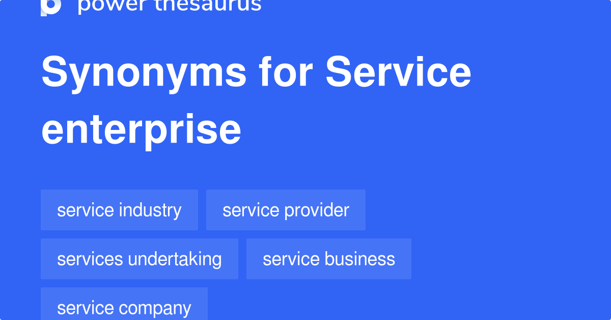 Service Enterprise synonyms - 24 Words and Phrases for Service Enterprise