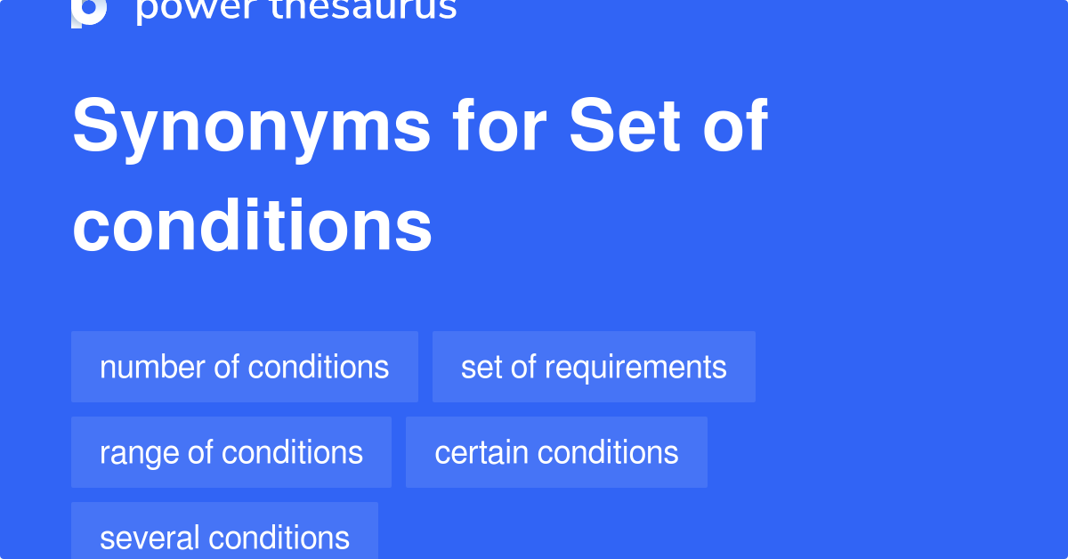 118 SET OF CONDITIONS Synonyms