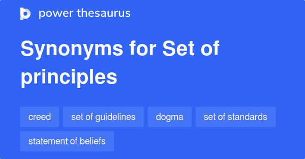 SET OF PRINCIPLES Synonyms: 183 Similar Words & Phrases