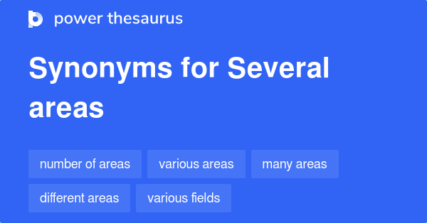 Several Areas synonyms - 181 Words and Phrases for Several Areas