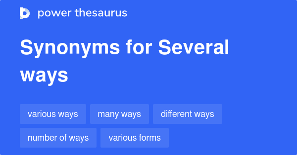 SEVERAL WAYS Synonyms: 115 Similar Words & Phrases