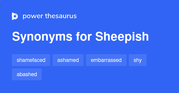 SHEEPISH Synonyms: 621 Similar Words & Phrases