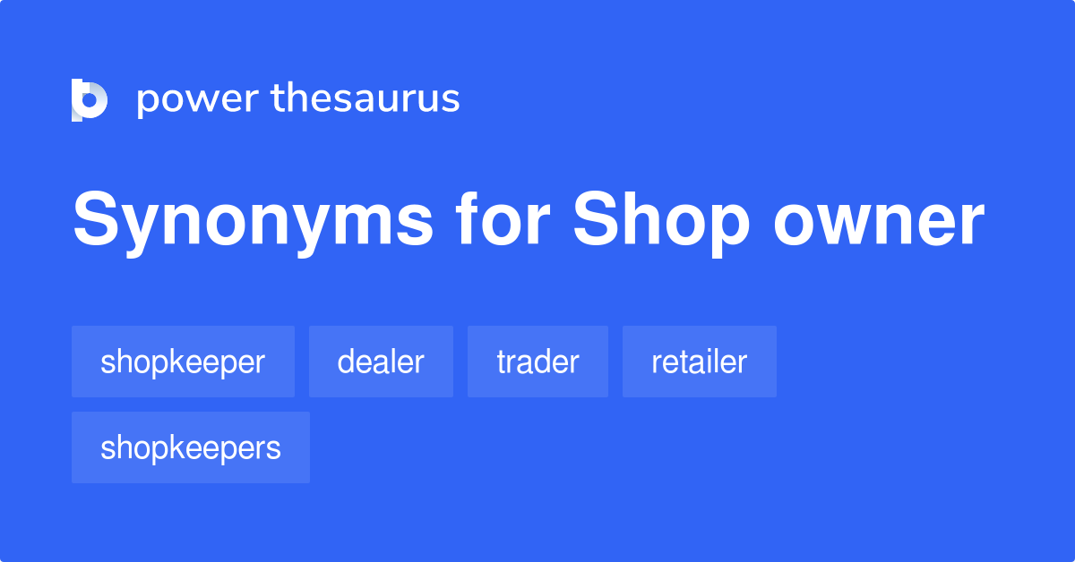 SHOP OWNER Synonyms: 59 Similar Words & Phrases