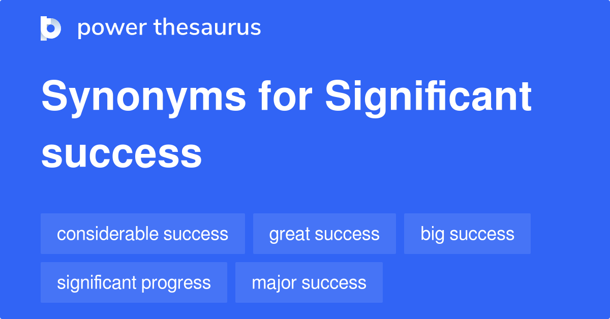 160 SIGNIFICANT SUCCESS Synonyms