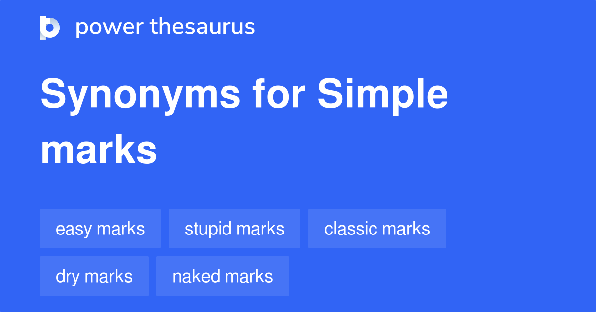 Simple Marks synonyms - 12 Words and Phrases for Simple Marks