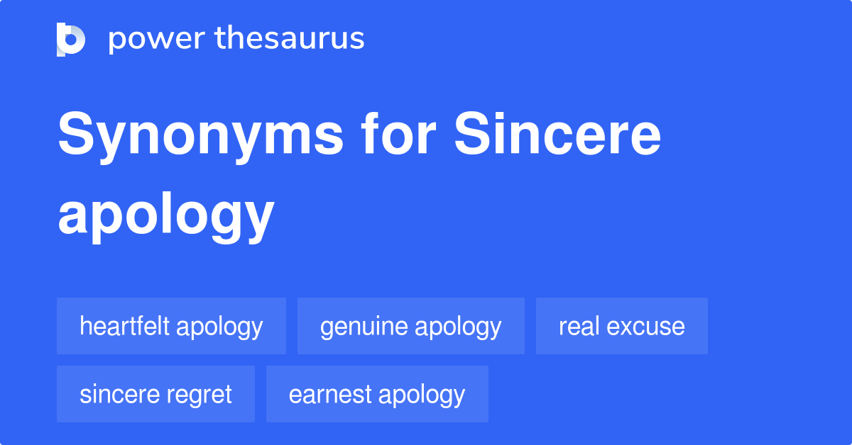 SINCERE APOLOGY Synonyms: 179 Similar Words & Phrases