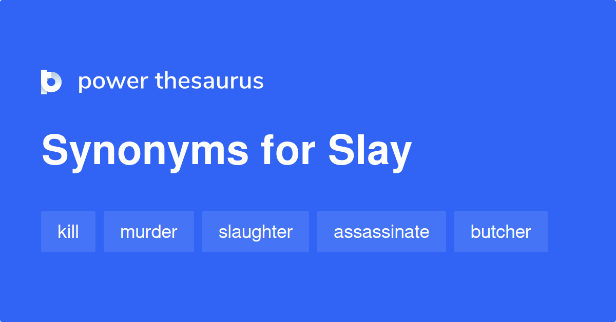 935 SLAY Synonyms
