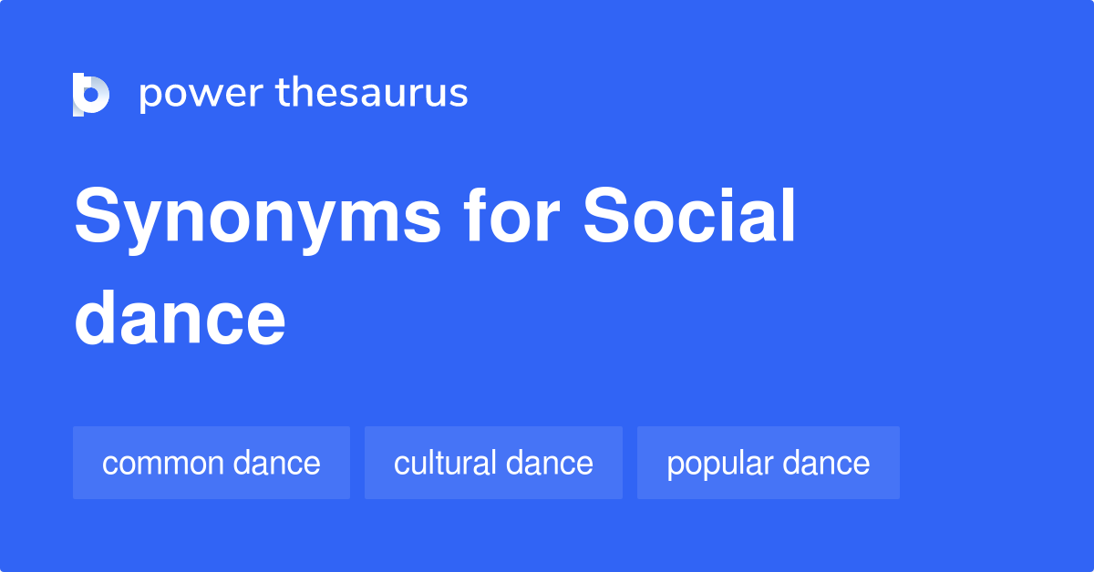 77 SOCIAL DANCE Synonyms