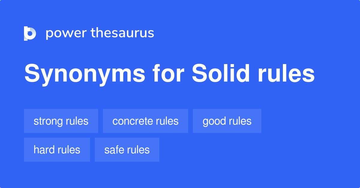 Solid Rules synonyms - 9 Words and Phrases for Solid Rules