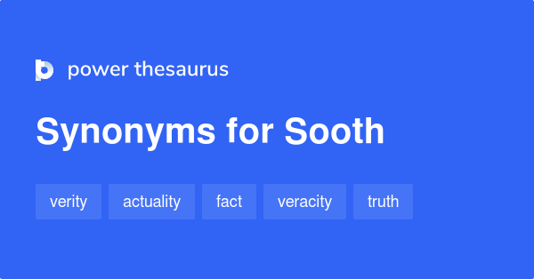 SOOTH Synonyms: 203 Similar Words & Phrases