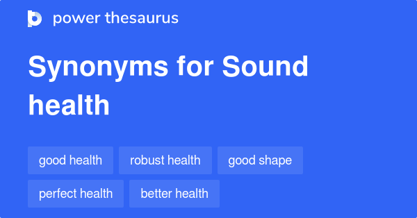 125 SOUND HEALTH Synonyms