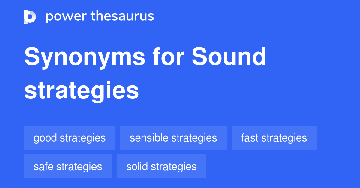 SOUND STRATEGIES Synonyms: 60 Similar Phrases
