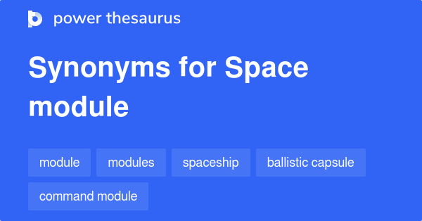 Space Module synonyms - 12 Words and Phrases for Space Module