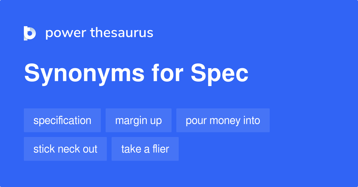 SPEC Synonyms: 220 Similar Words & Phrases