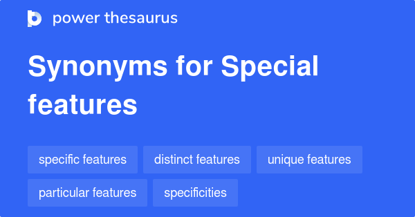 SPECIAL FEATURES Synonyms: 192 Similar Words & Phrases