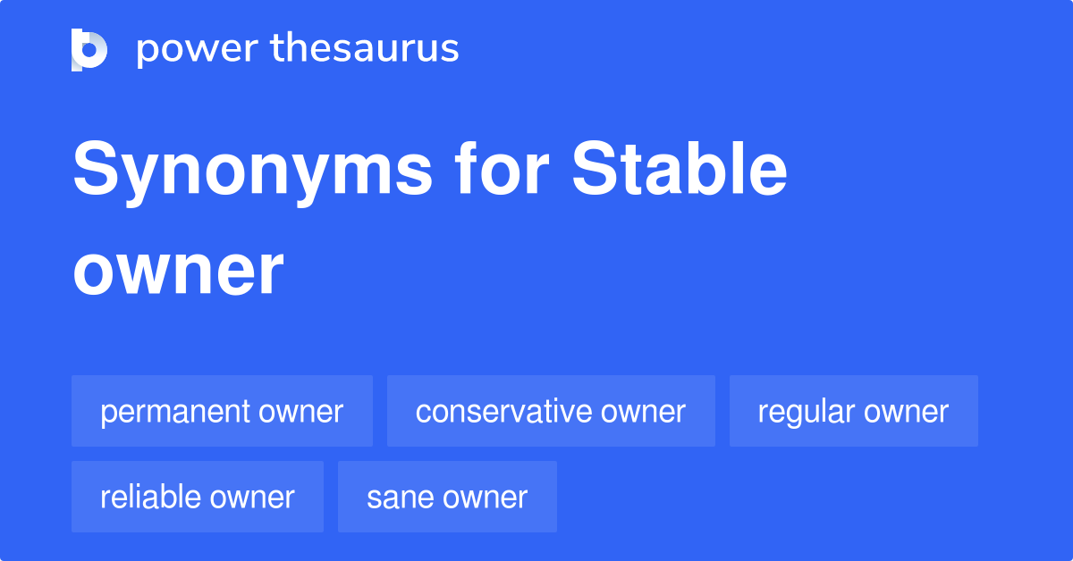 STABLE OWNER Synonyms: 12 Similar Phrases