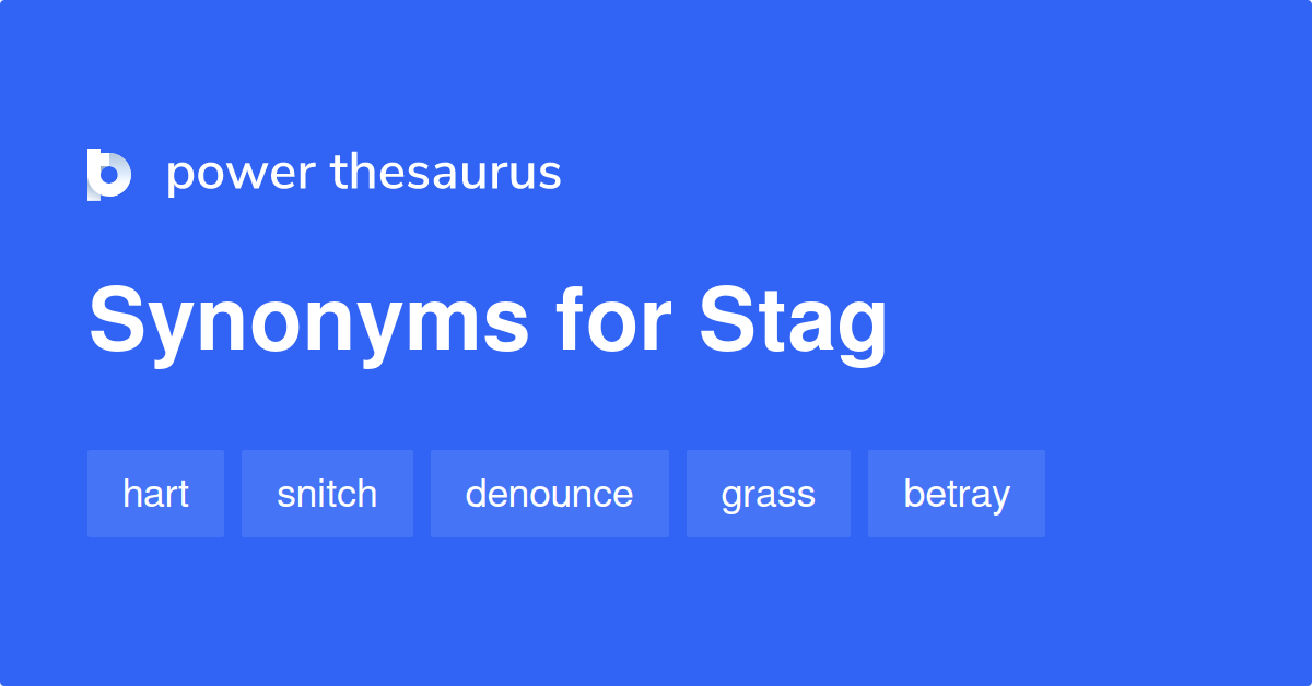 STAG Synonyms: 922 Similar Words & Phrases