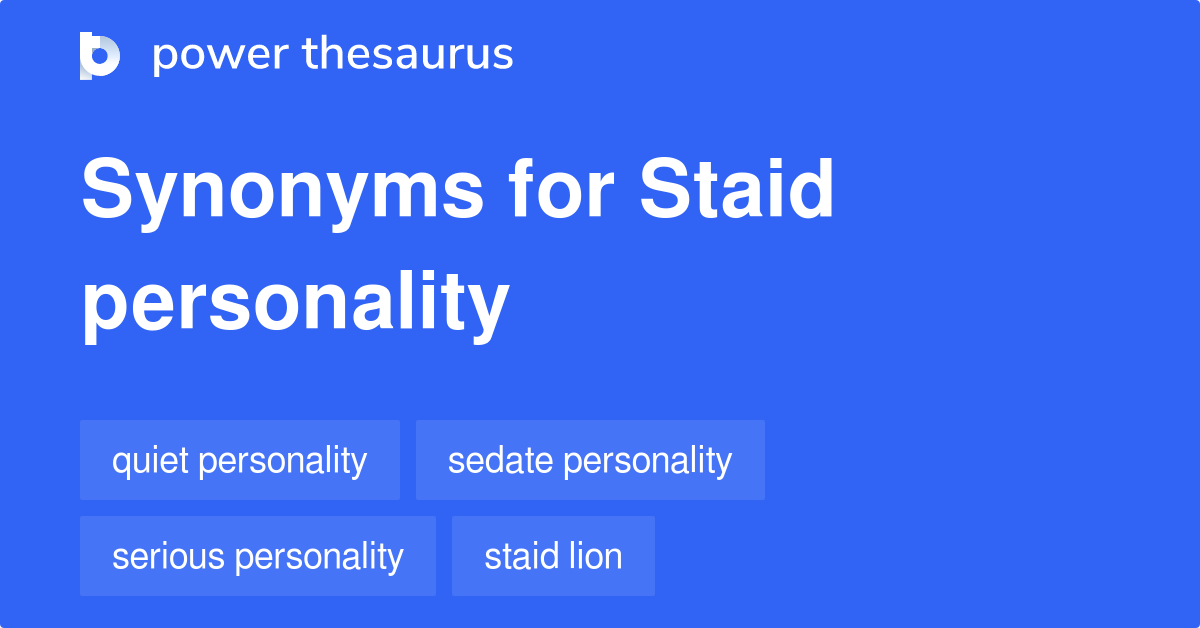 Staid Personality synonyms - 7 Words and Phrases for Staid Personality