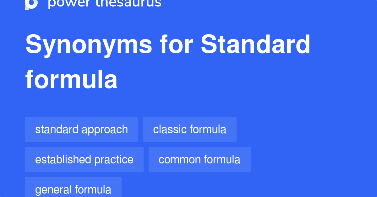 Standard Formula synonyms - 137 Words and Phrases for Standard Formula