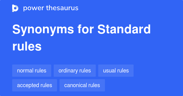 Standard Rules synonyms - 85 Words and Phrases for Standard Rules