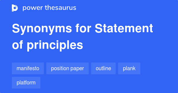 Statement Of Principles synonyms - 19 Words and Phrases for Statement ...