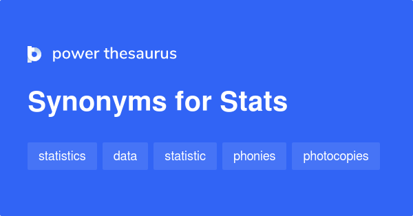STATS Synonyms: 303 Similar Words & Phrases