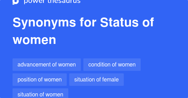 Status Of Women synonyms - 44 Words and Phrases for Status Of Women