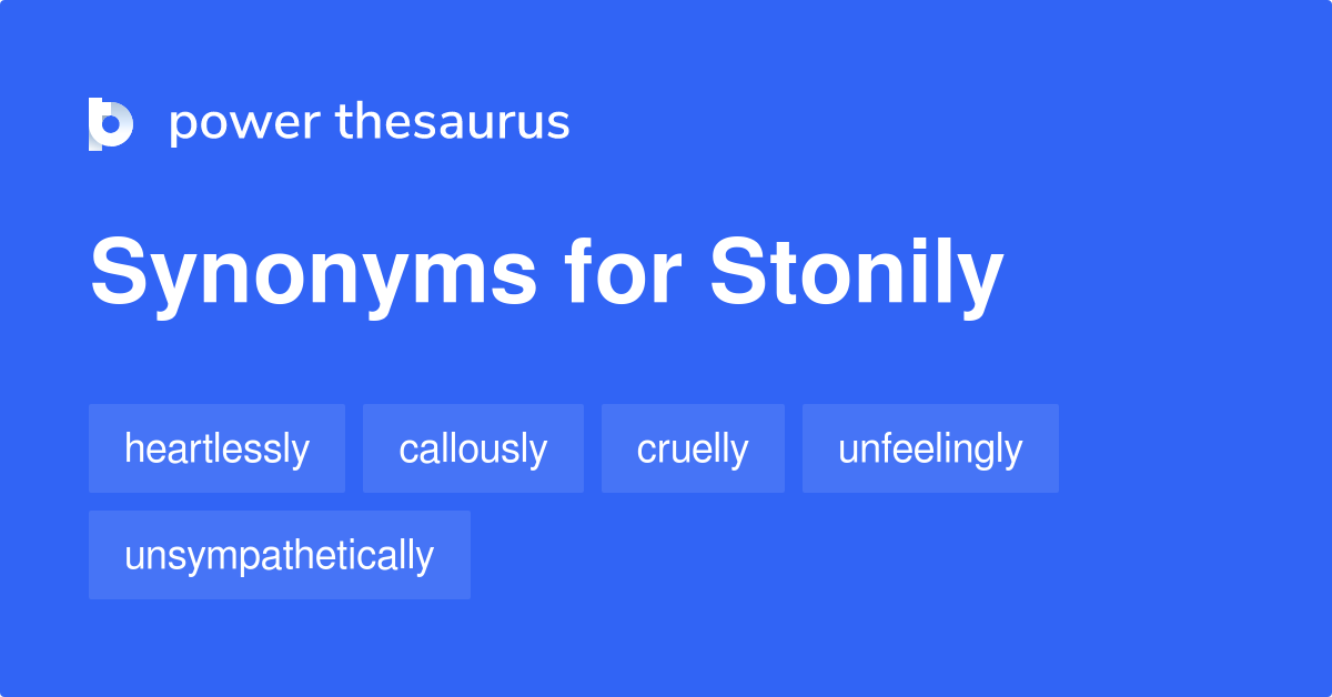 179 STONILY Synonyms