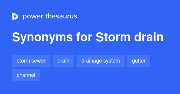 89 STORM DRAIN Synonyms