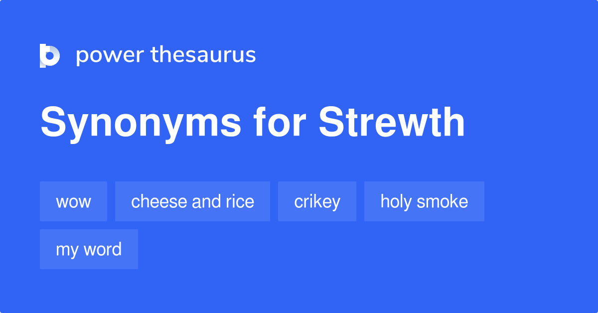 281 STREWTH Synonyms