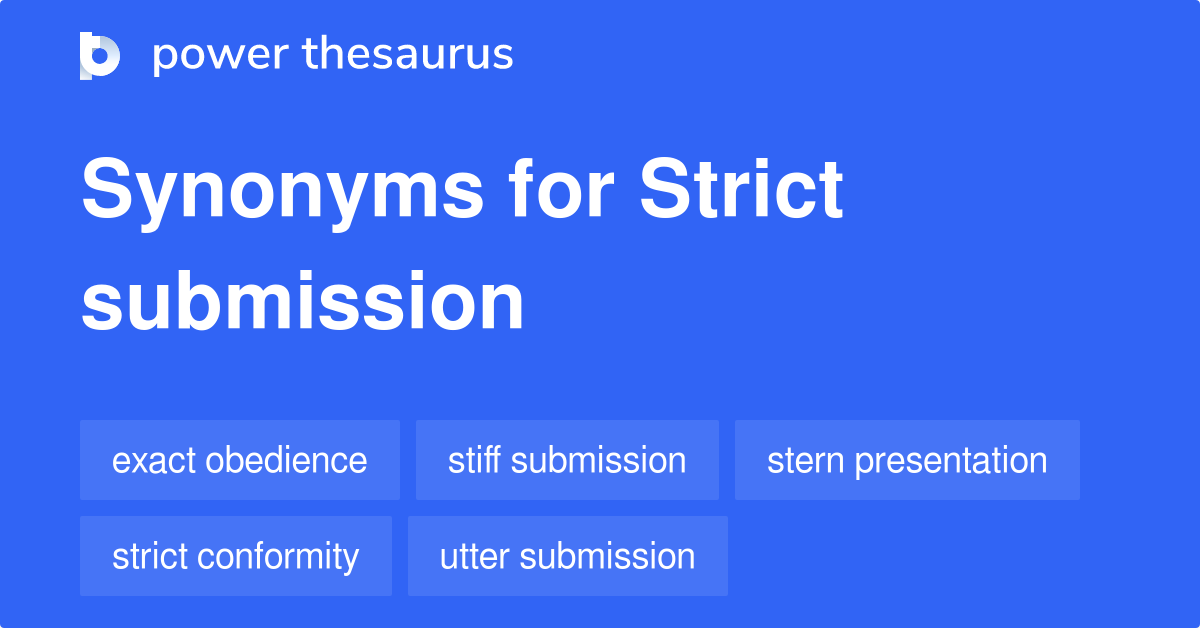 Strict Submission synonyms - 8 Words and Phrases for Strict Submission