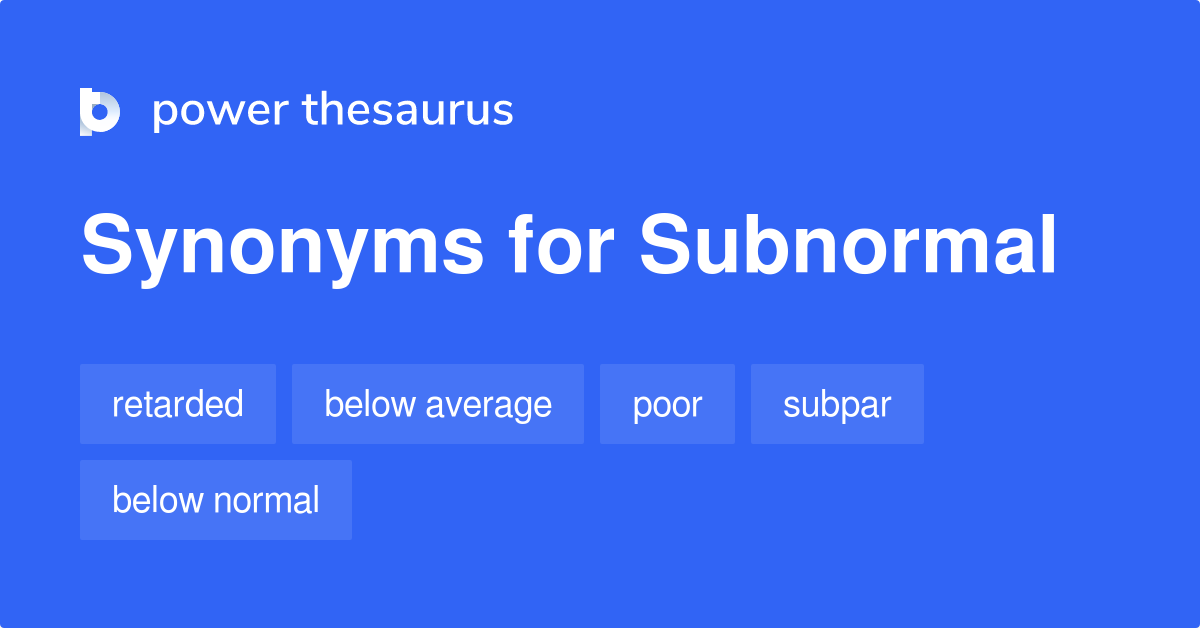 477 SUBNORMAL Synonyms