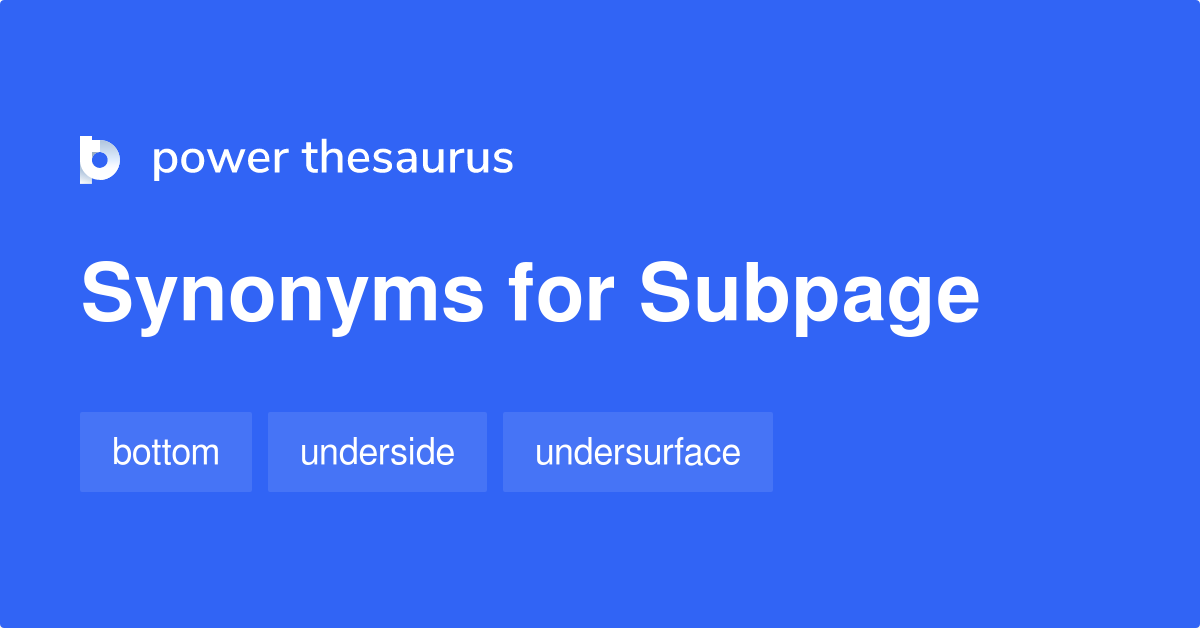 Subpage synonyms - 40 Words and Phrases for Subpage