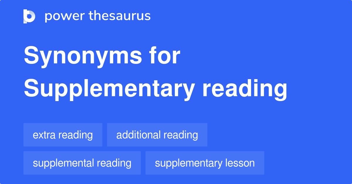 Supplementary Reading synonyms - 25 Words and Phrases for Supplementary ...