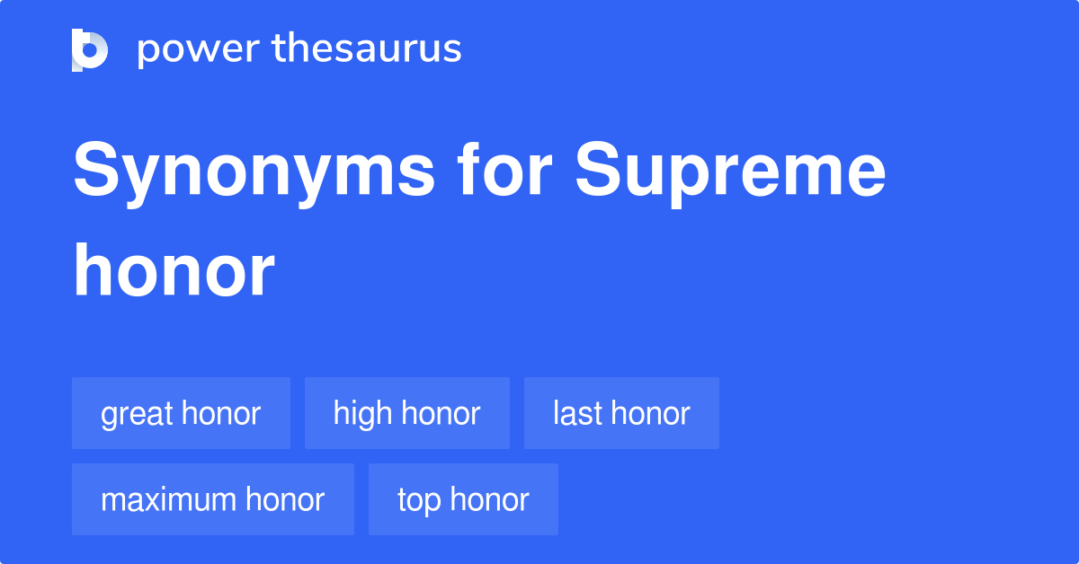 Supreme Honor synonyms - 11 Words and Phrases for Supreme Honor