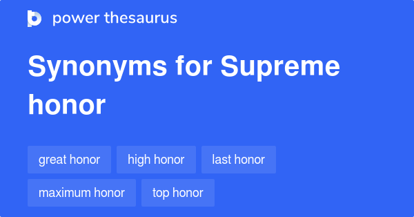 Supreme Honor synonyms - 11 Words and Phrases for Supreme Honor