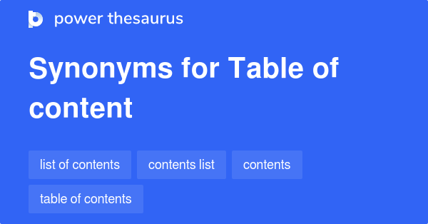 TABLE OF CONTENT Synonyms: 16 Similar Words & Phrases