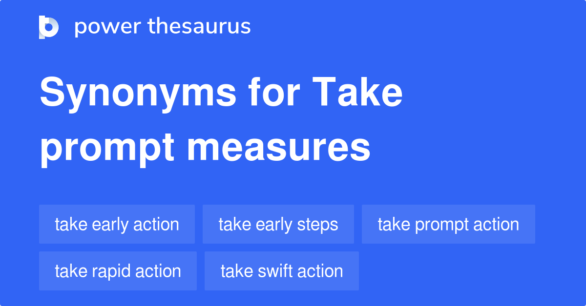 Take Prompt Measures synonyms - 32 Words and Phrases for Take Prompt ...
