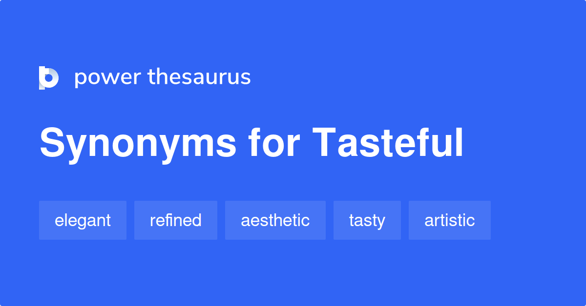 1 156 TASTEFUL Synonyms