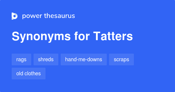 541 TATTERS Synonyms