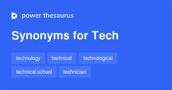 TECH Synonyms: 177 Similar Words & Phrases