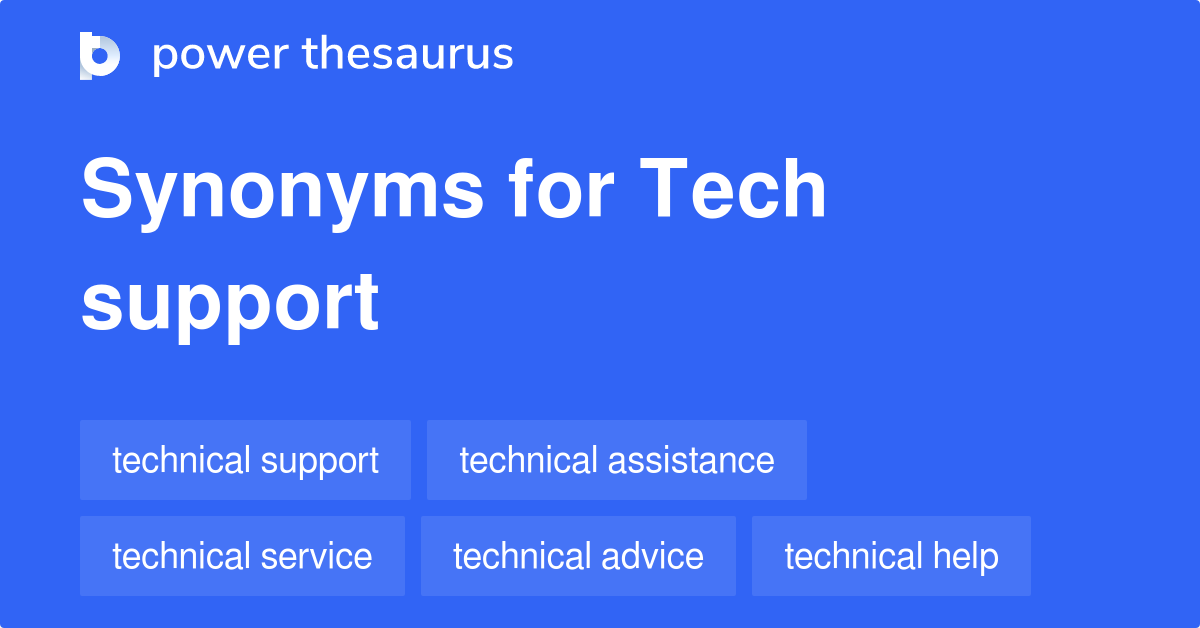 TECH SUPPORT Synonyms: 173 Similar Words & Phrases
