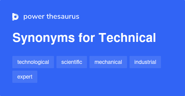 TECHNICAL Synonyms: 578 Similar Words & Phrases