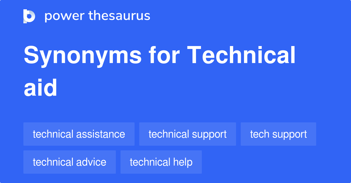 TECHNICAL AID Synonyms: 43 Similar Phrases
